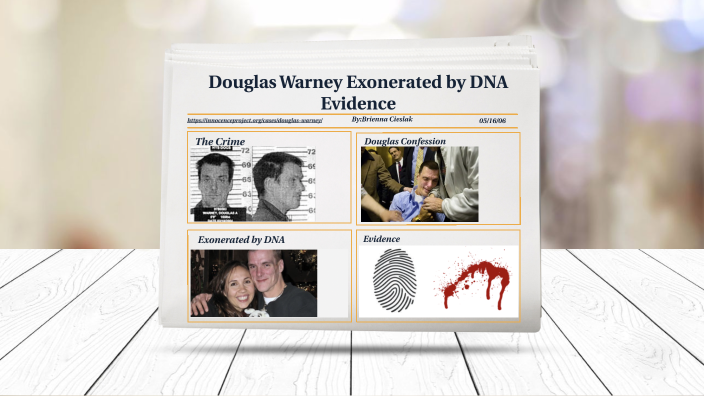 Innocence Project Douglas Warney by Brienna Cieslak on Prezi