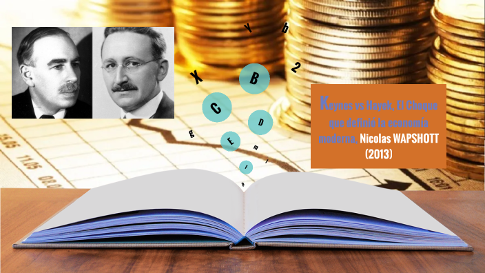 Keynes vs Hayek by Ines Canto on Prezi
