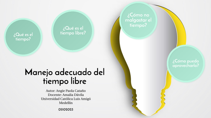 Manejo adecuado del tiempo libre by Angie Cataño on Prezi