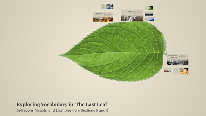 Exploring Vocabulary in 'The Last Leaf' by Floraine Kay on Prezi