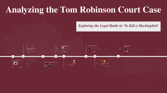 Analyzing the Tom Robinson Court Case by Andres Ramos on Prezi