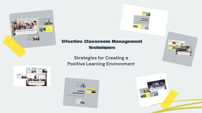 Effective Classroom Management Techniques by Mohlaroy Baxtiyorova on Prezi