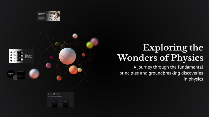 Exploring the Wonders of Physics by Arlenys Ramos on Prezi