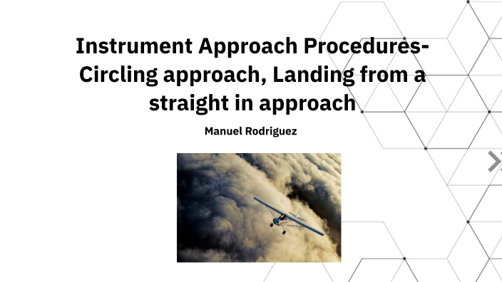 CFII Instrument Approach Procedures by Manuel Rodriguez on Prezi