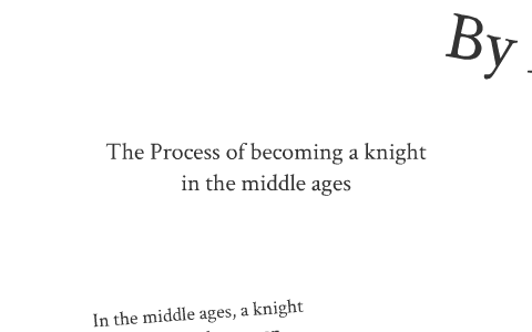 Process of becoming a knight by Matt Peevler on Prezi