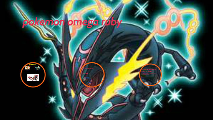 pokemon omega ruby by mudkip irado on Prezi