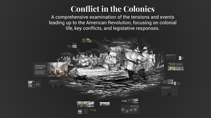 Conflict in the Colonies by Kristi Hinderer on Prezi