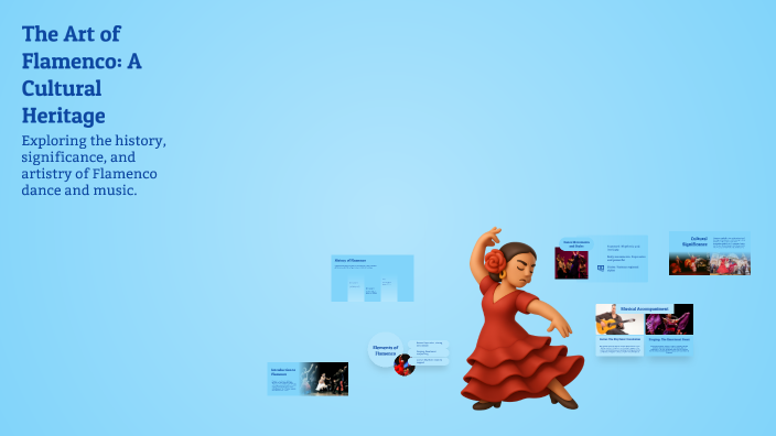 The Art of Flamenco: A Cultural Heritage by valeria duran on Prezi