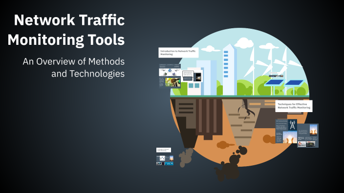 Network Traffic Monitoring Tools by Зайкова Ксенія on Prezi