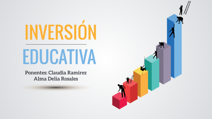 inversión educativa by GUSTAVO ARRIAGA RAMOS on Prezi
