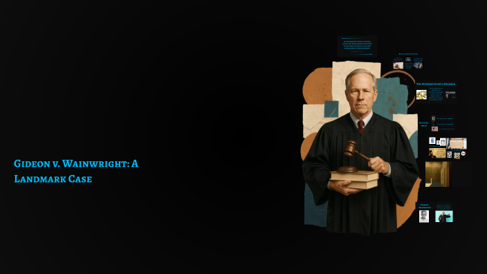 Understanding Gideon v. Wainwright: A Landmark Case in American Law by ...