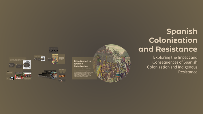 Spanish Colonization and Resistance by Crisha Tapar on Prezi