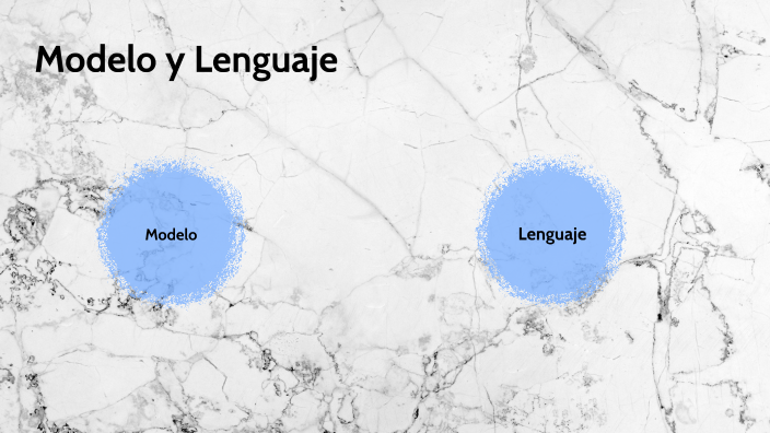 modelo y lenguaje by Ricardo Lopez on Prezi