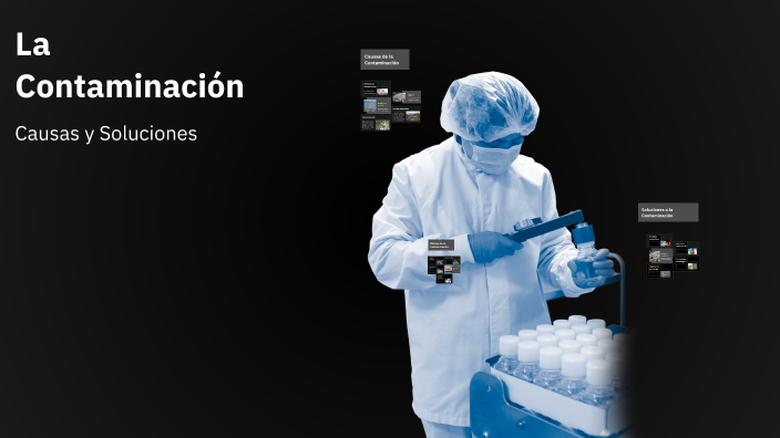 La Contaminación by garza garza on Prezi