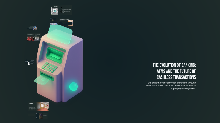 The Evolution of Banking: ATMs and the Future of Cashless Transactions ...