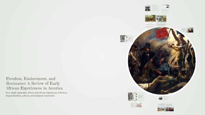 Freedom, Enslavement, and Resistance: A Review of Early African ...