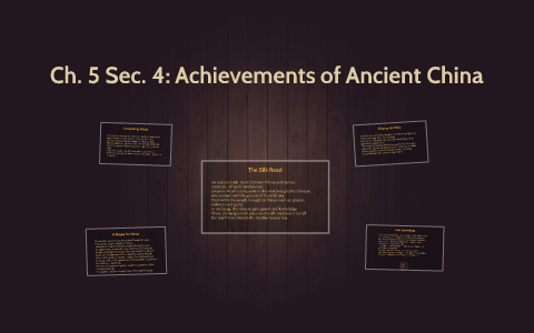 Ch. 5 Sec. 4: Achievements of Ancient China by Justin Williamson on Prezi