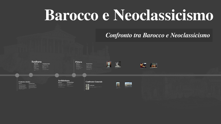 Barocco e Neoclassicismo by Filippo Tacoli on Prezi
