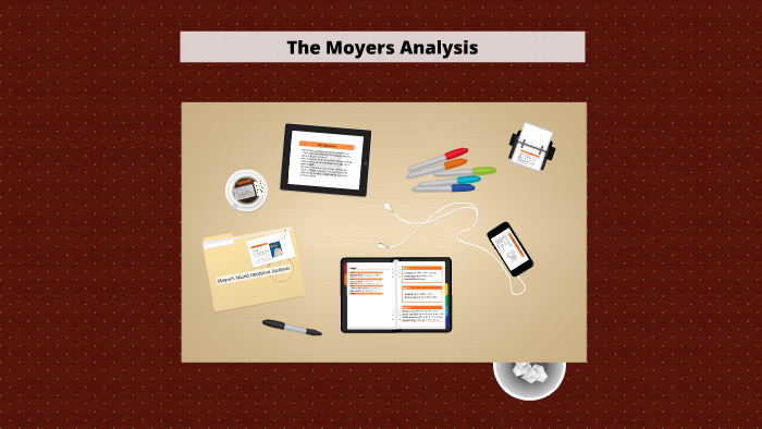 The Moyers Analysis by Amenah Abdelazim on Prezi