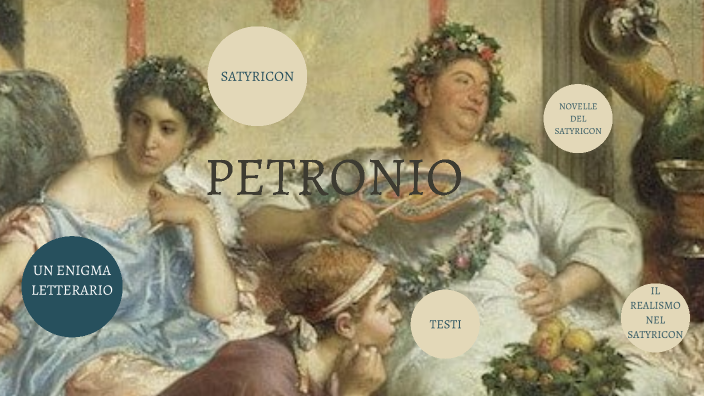 Petronio by Maria Concetta Cozzo on Prezi
