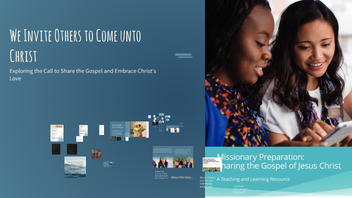 We Invite Others to Come unto Christ by Tom Simpkins on Prezi