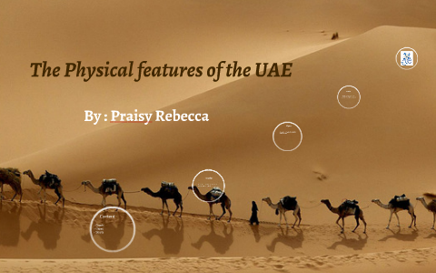 The Physical features of the UAE by Praisy Suresh on Prezi