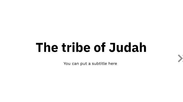 The tribe of Judah by Katherine Mace on Prezi