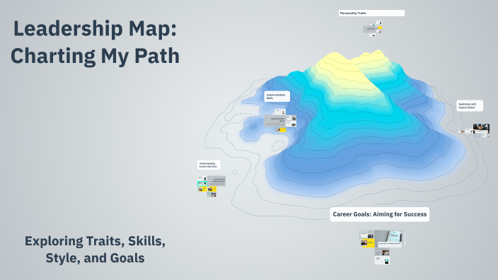Leadership Map: Charting My Path by eboni dean on Prezi