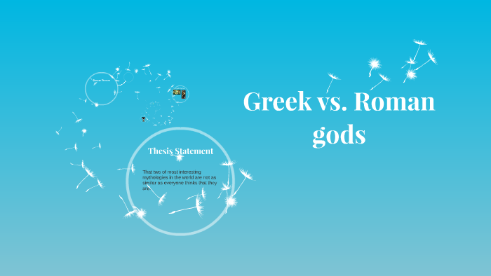 Greek vs. Roman gods by Hadley Mattocks on Prezi