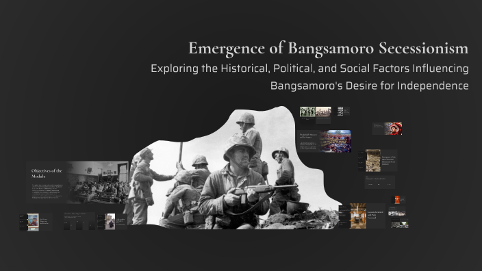 Emergence of Bangsamoro Secessionism by Xixixia on Prezi
