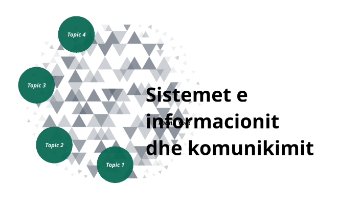 Sistemet e informacionit dhe komunikimit by Kevin on Prezi