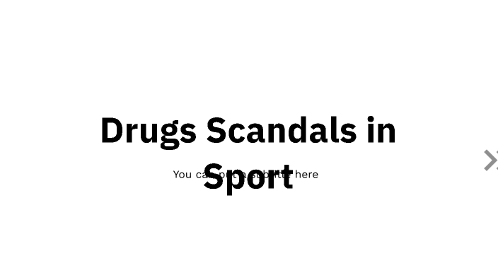 Drugs Scandals in Sport by kyle moroney on Prezi