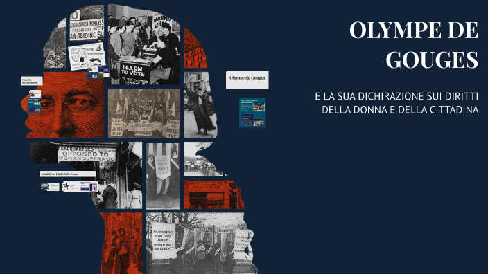 POWER POINT SU OLYMPE DE GOUGES by Raffaele Del Giudice on Prezi