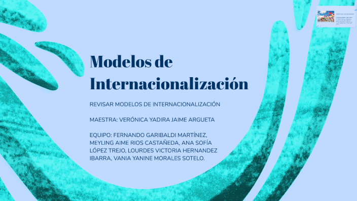 Modelos de Internacionalización by Fernando Garibaldi on Prezi