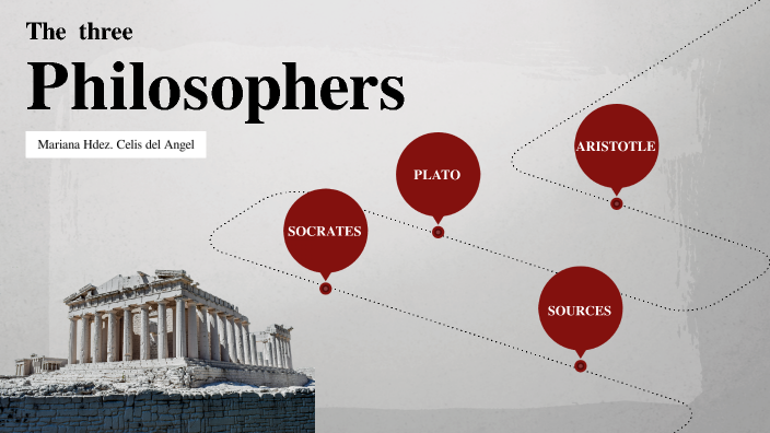 The three philosophers by HERNANDEZ CELIS DEL ANGEL MARIANA on Prezi