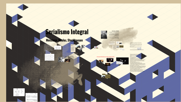 Serialismo Integral by Juani Gonzalez on Prezi