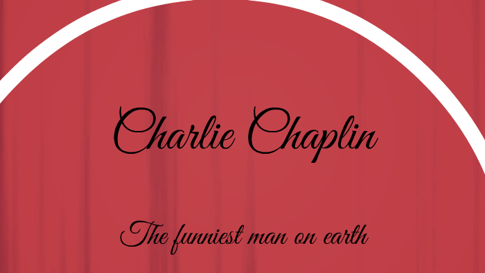charlie chaplin by FCS Student on Prezi