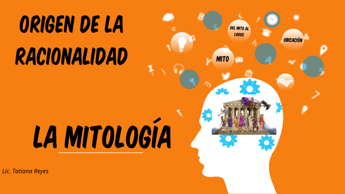 Origen de la Racionalidad by Tatiana Reyes on Prezi