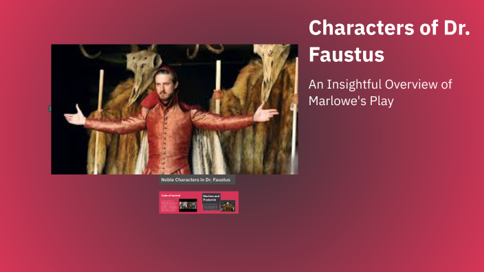 Characters of Dr. Faustus by peter prabhu on Prezi