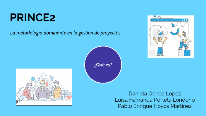 PRINCE2 by Dani Ochoa on Prezi