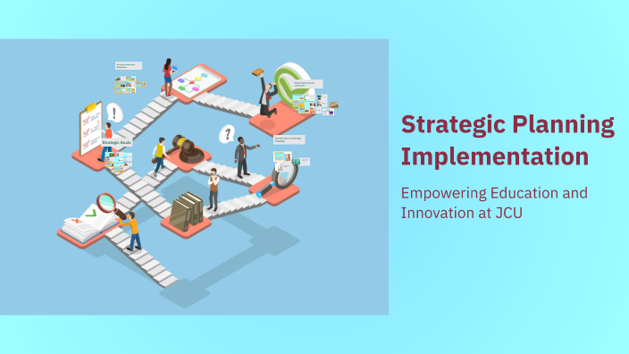 Strategic Planning Implementation by Regina Robinson, Ph.D. on Prezi