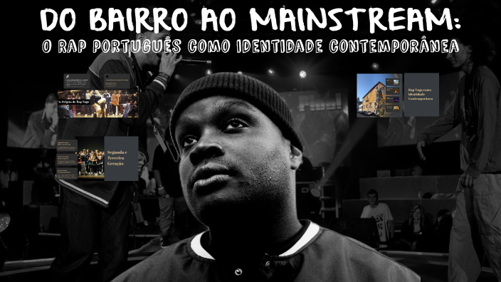 A Evolução do Rap Português by Frankie Igreja on Prezi