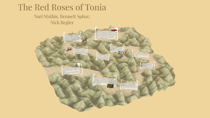 The Red Roses of Tonia by Nari Mathis on Prezi
