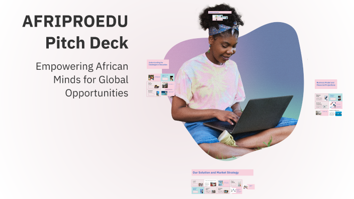 AFRIPROEDU Pitch Deck by John Samuel on Prezi