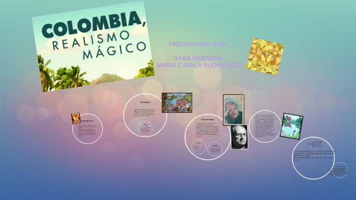REALISMO MÁGICO EN COLOMBIA by maria juliana tabares bedoya on Prezi