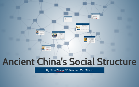 Ancient China's Social Structure by Tina Zhang on Prezi