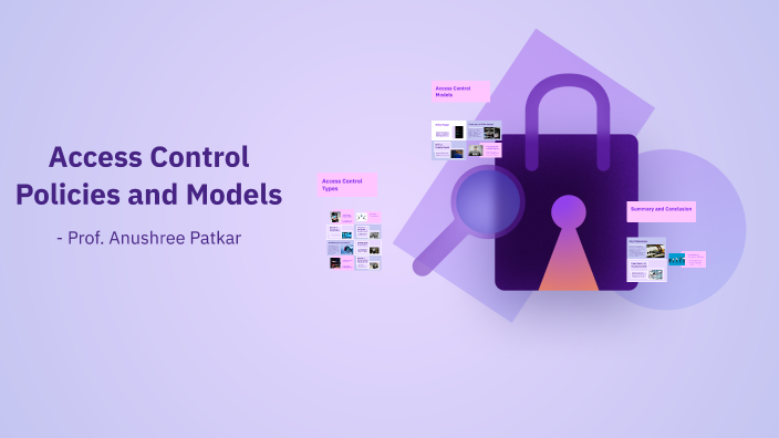 Access Control Policies and Models by Anushree Patkar on Prezi