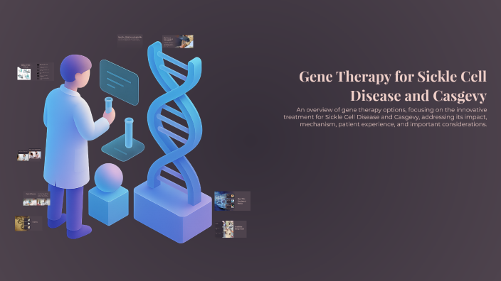 Gene Therapy for Sickle Cell Disease and Casgevy by Garrett Schneider ...