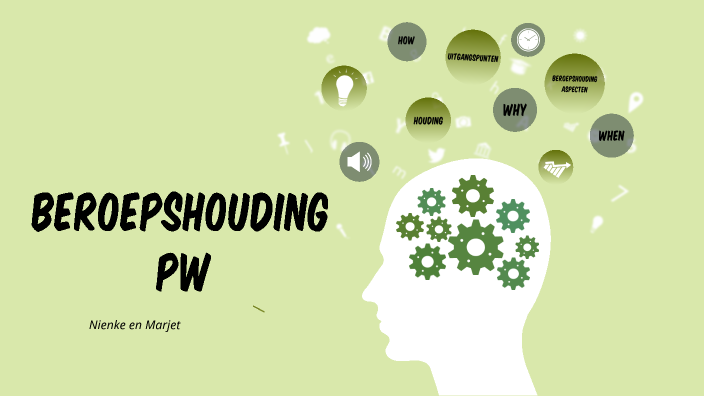 Beroepshouding PW by Marjet Enting on Prezi