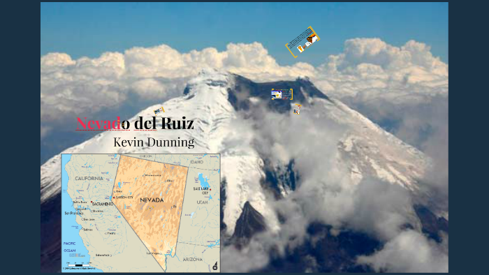 Nevado del Ruiz by kevin dunning on Prezi